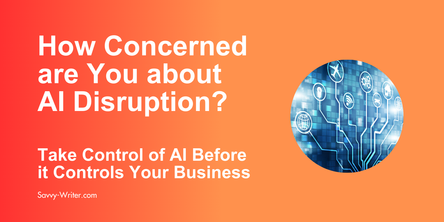 AI Disruption: Use This Tech Tool Wisely | Savvy-Writer
